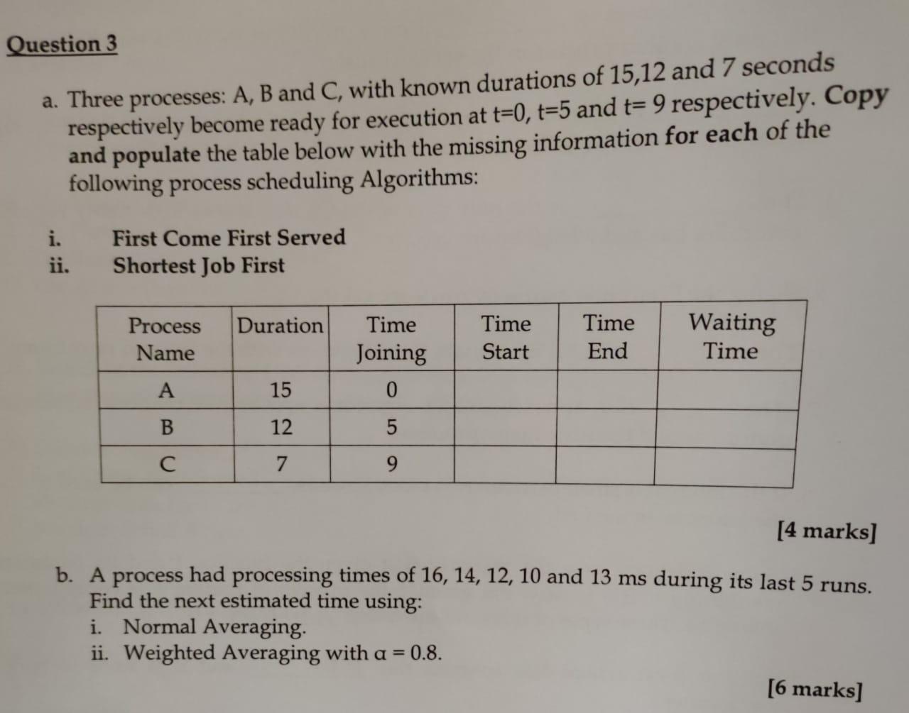 Solved Question 3 a. Three processes: A, B and C, with known | Chegg.com