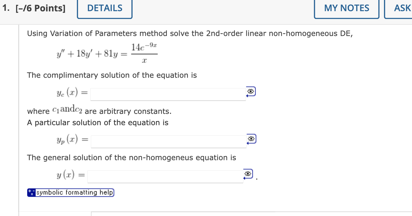 Solved y′′+18y′+81y=x14e−9x The complimentary solution of | Chegg.com