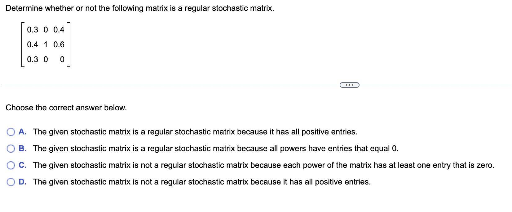 Solved Determine whether or not the following matrix is a | Chegg.com