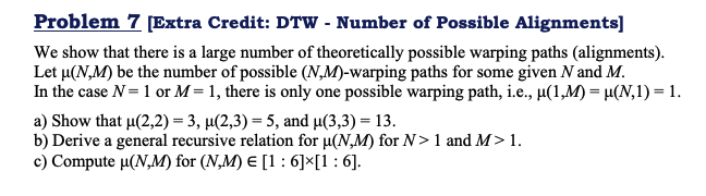 Solved Problem 7 [Extra Credit: DTW - Number of Possible | Chegg.com