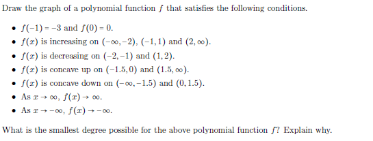 Solved Draw the graph of a polynomial function f that | Chegg.com