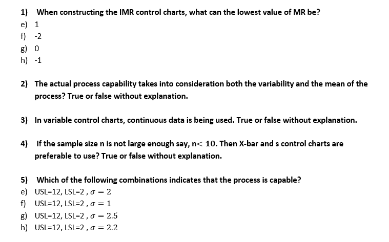 Solved 1) When constructing the IMR control charts, what can | Chegg.com
