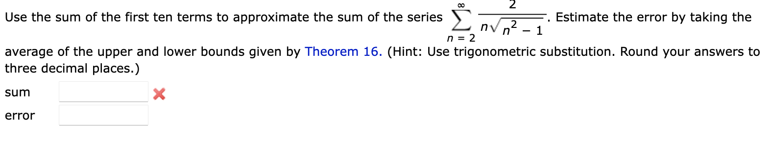 Solved Use the sum of the first ten terms to approximate the | Chegg.com