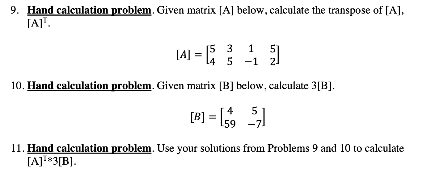 Solved 9. Hand calculation problem. Given matrix [A] below, | Chegg.com