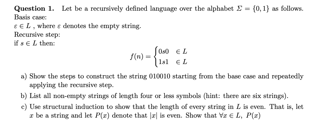 Solved Question 1. Let be a recursively defined language | Chegg.com