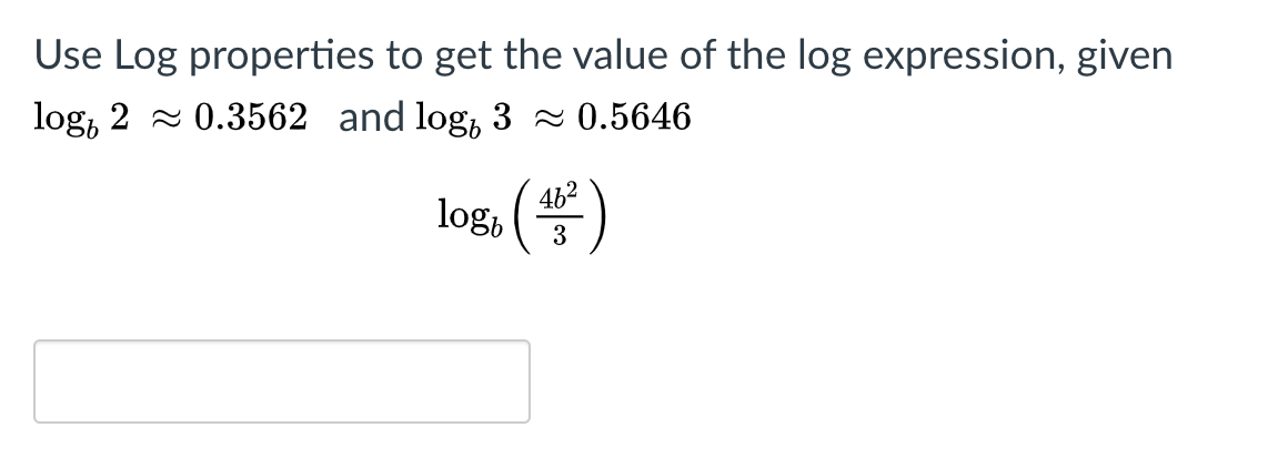 Solved Use Log properties to get the value of the log | Chegg.com