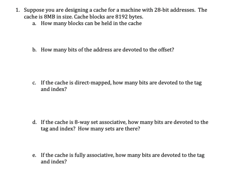 Solved Suppose you are designing a cache for a machine with | Chegg.com