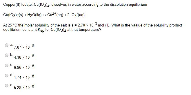 Solved Copper(II) lodate, Cu(IO3)2, dissolves in water | Chegg.com