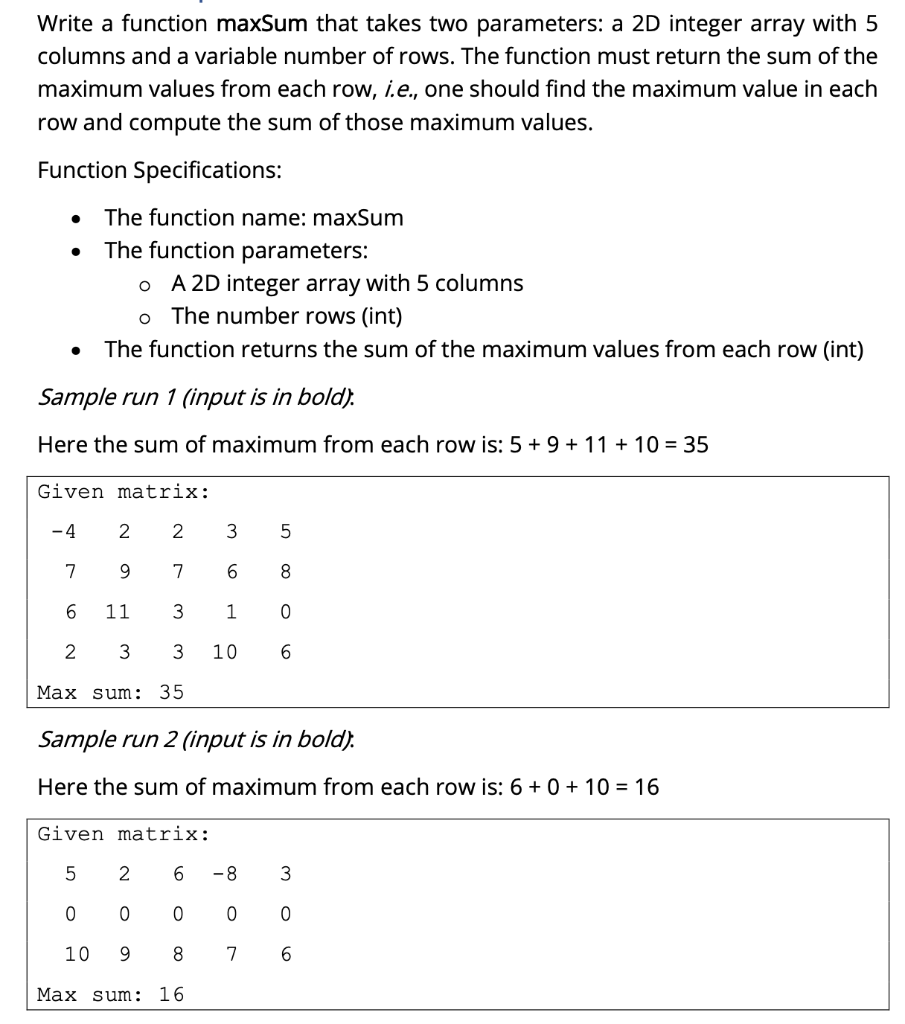 Solved Write a function maxSum that takes two parameters: a | Chegg.com