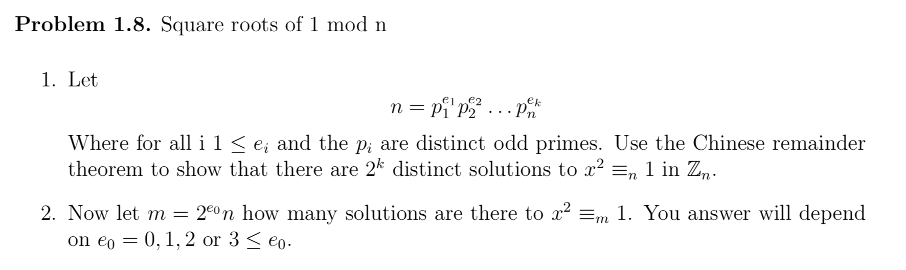 Solved Problem 1.8. Square roots of 1 mod n ei e2 ek 1. Let | Chegg.com