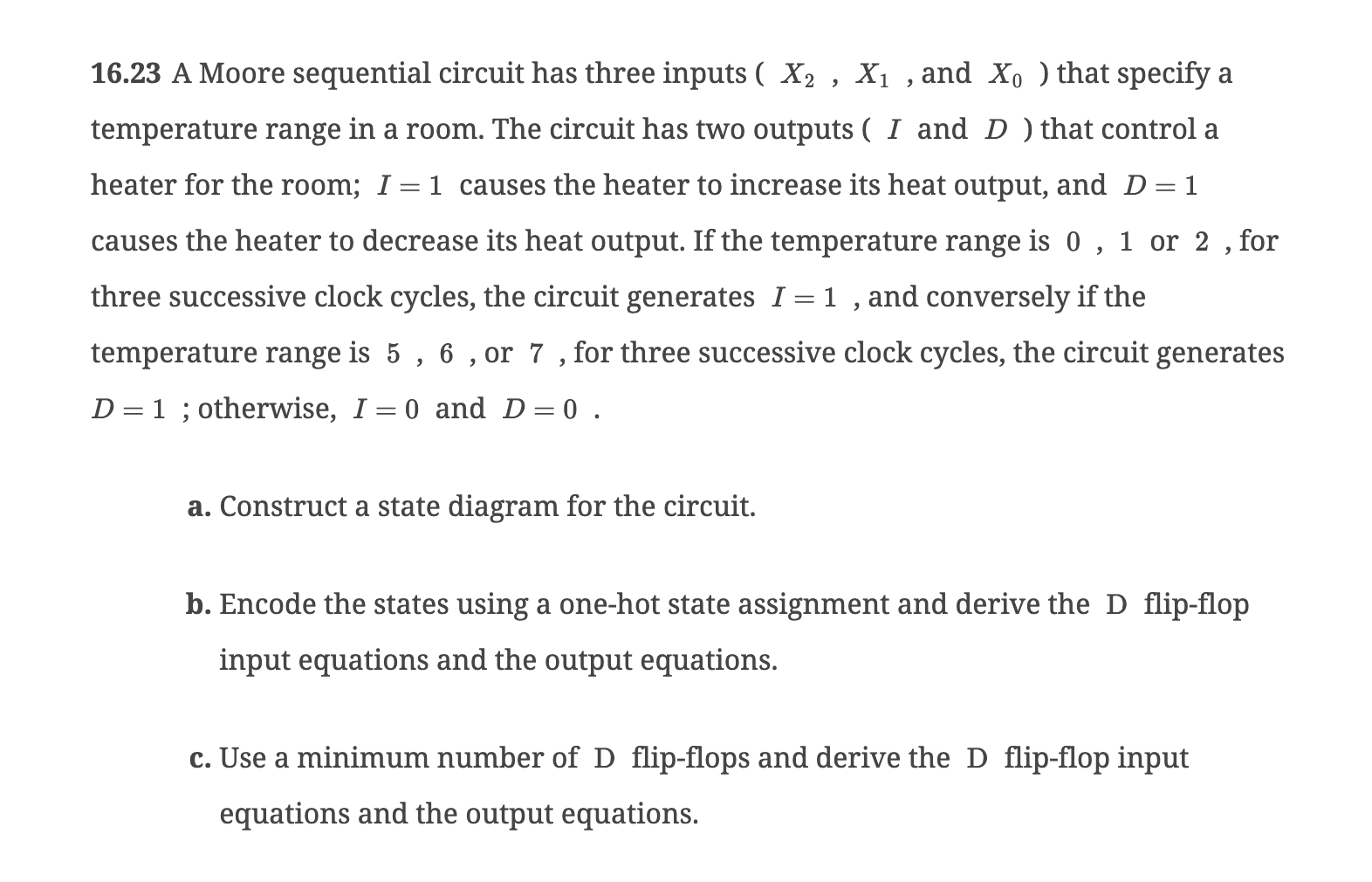 Solved 16.23 ﻿A Moore sequential circuit has three inputs | Chegg.com