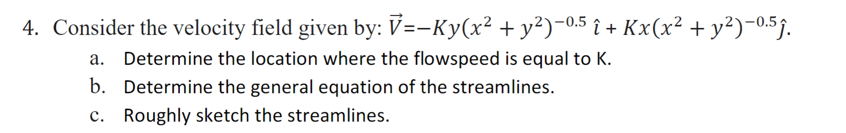 Solved 4. Consider the velocity field given by: | Chegg.com