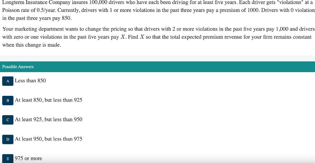 Solved Longterm Insurance Company insures 100,000 drivers | Chegg.com
