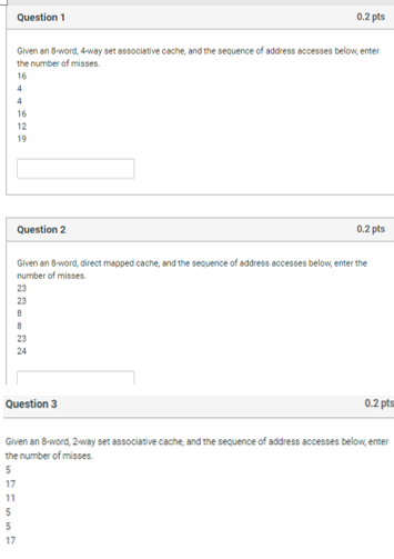 Solved Given an 8-word, 4 way set associative cache, and the | Chegg.com