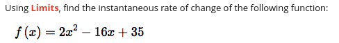 Solved Using Limits, find the instantaneous rate of change | Chegg.com
