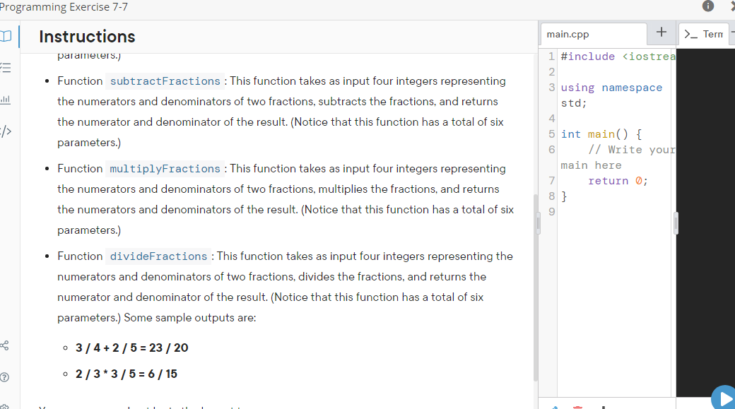 Programming Exercise 7-7 X Instructions main.cpp + >_ | Chegg.com