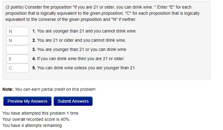 Solved ( 3 points) Consider the proposition "If you are 21 | Chegg.com