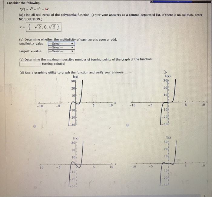 Solved Consider the following. (a) Find all real zeros of | Chegg.com Solved Consider the following. (a) Find all real zeros of | Chegg.com