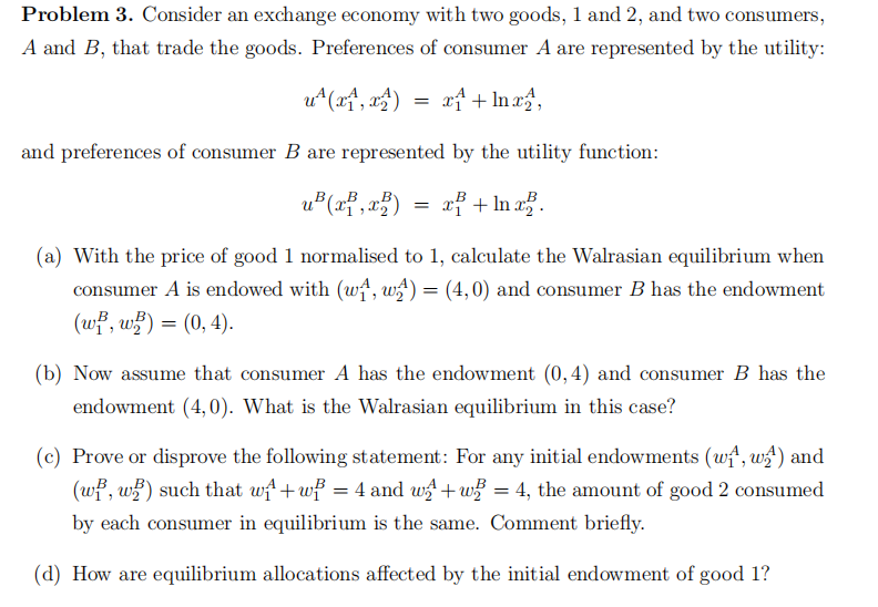 Problem 3. Consider an exchange economy with two | Chegg.com