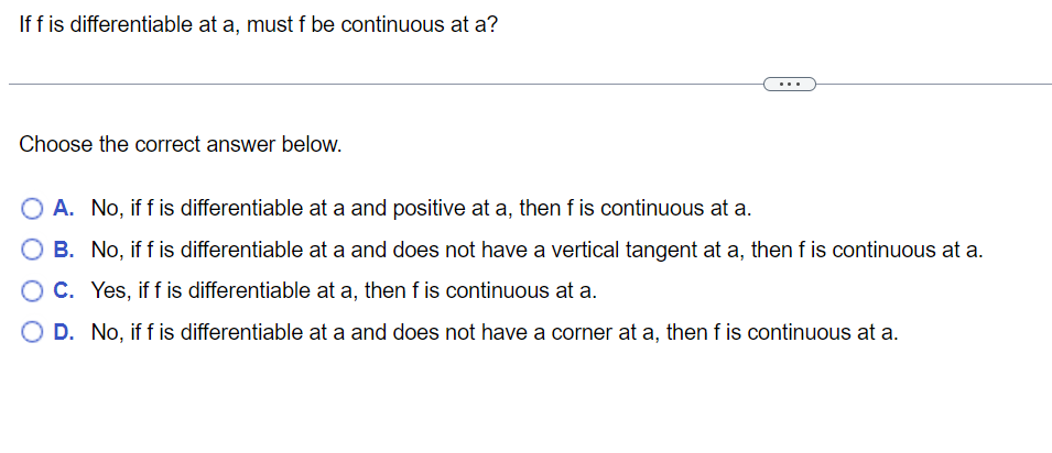 Solved If f is differentiable at a, must f be continuous at | Chegg.com