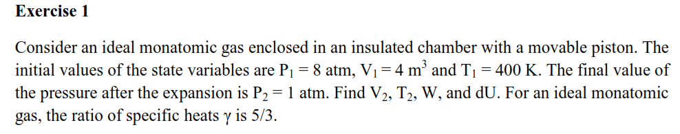 Solved Consider an ideal monatomic gas enclosed in an | Chegg.com