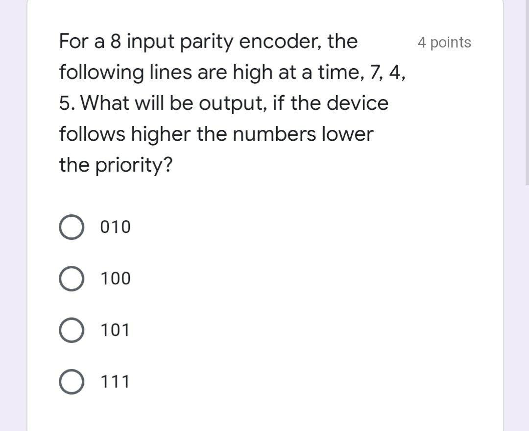 Solved 4 points For a 8 input parity encoder, the following | Chegg.com
