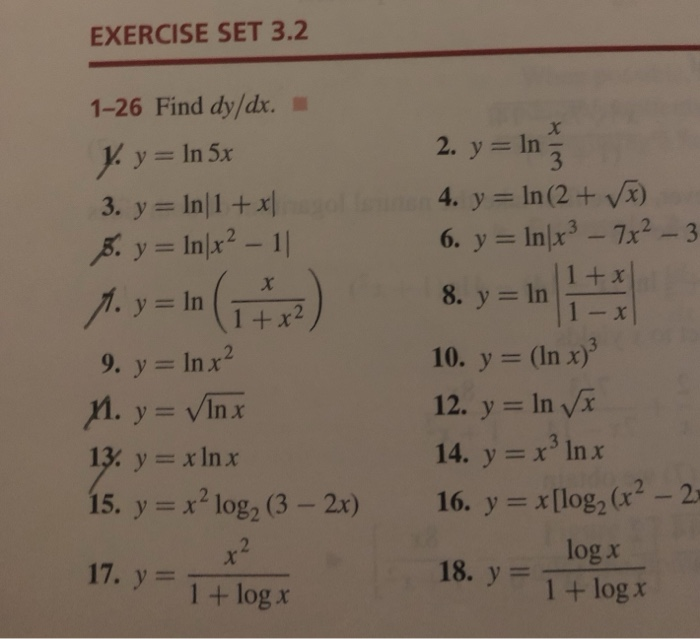 Solved EXERCISE SET 3.2 1-26 Find dy/dx. 2. y In 3 1 + x 10. | Chegg.com