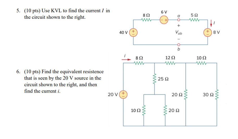 Solved 5. (10 pts) Use KVL to find the current I in the | Chegg.com