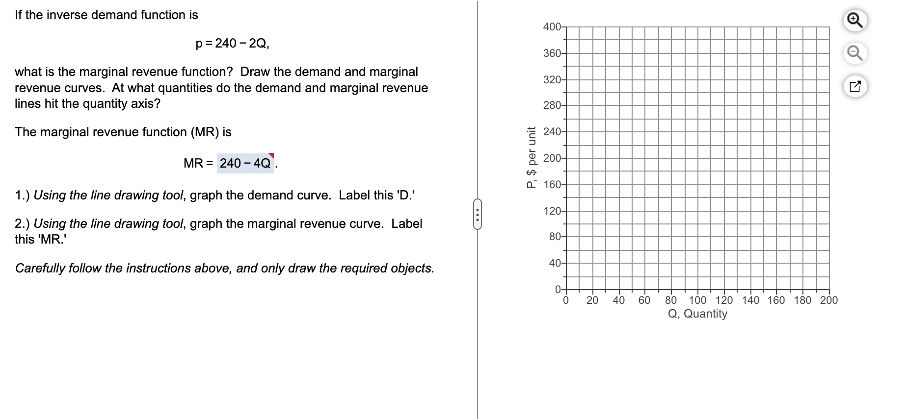Solved If the inverse demand function is p=240−2Q, what is | Chegg.com