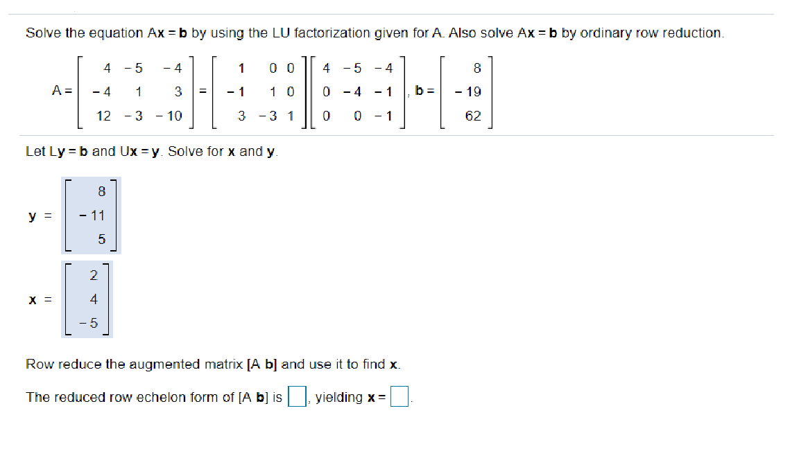 Solved Solve the equation Ax=b by using the LU factorization | Chegg.com