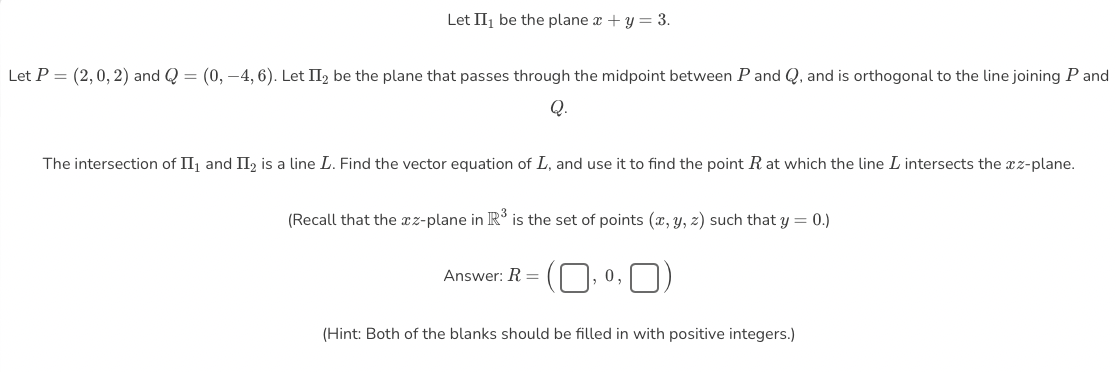 Solved Let Π1 be the plane x+y=3. Let P=(2,0,2) and | Chegg.com