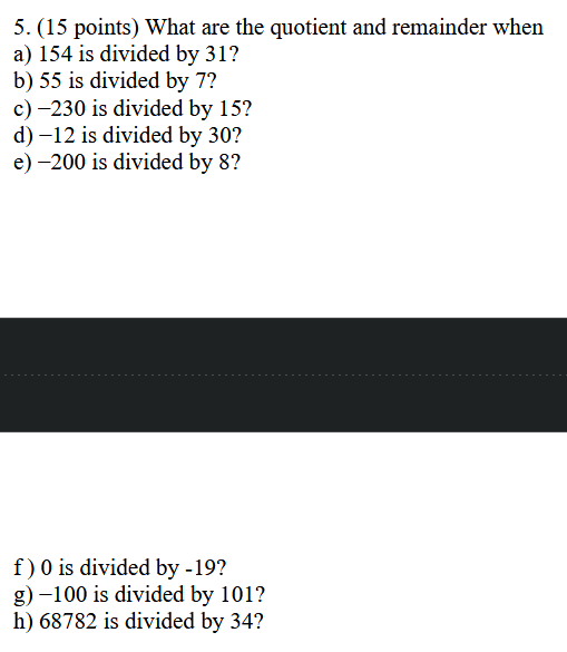 Solved 5.(15 points) What are the quotient and remainder | Chegg.com