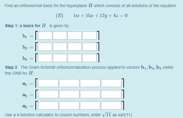 Solved Find an orthonormal basis for the hyperplane H which | Chegg.com