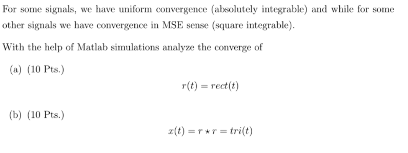 Solved For some signals, we have uniform convergence | Chegg.com