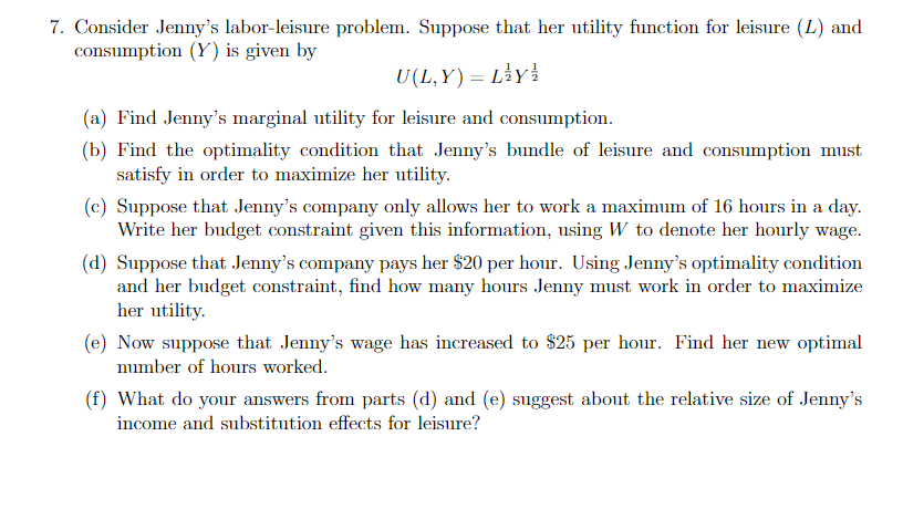 Solved 7. Consider Jenny's labor-leisure problem. Suppose | Chegg.com