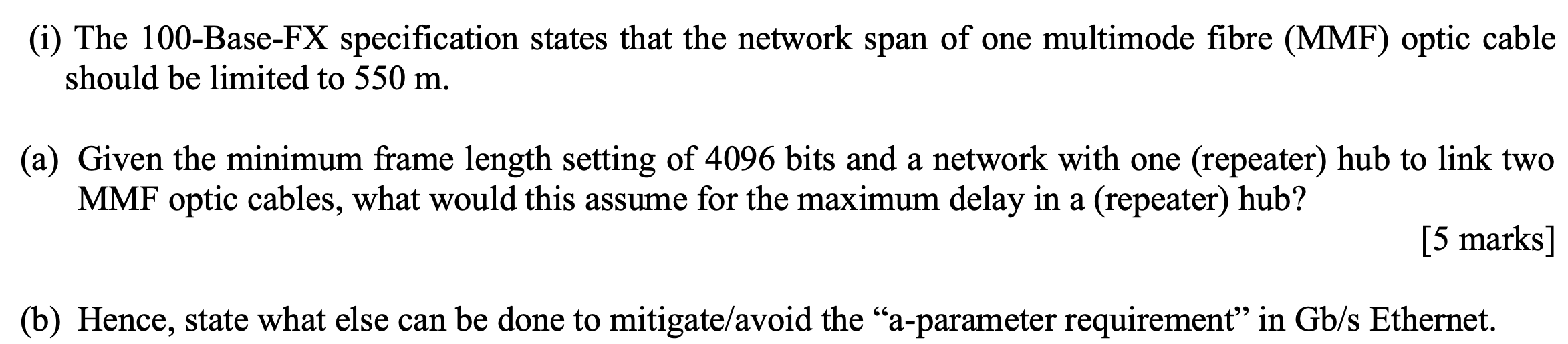 Solved (1) The 100 -Base-FX specification states that the | Chegg.com