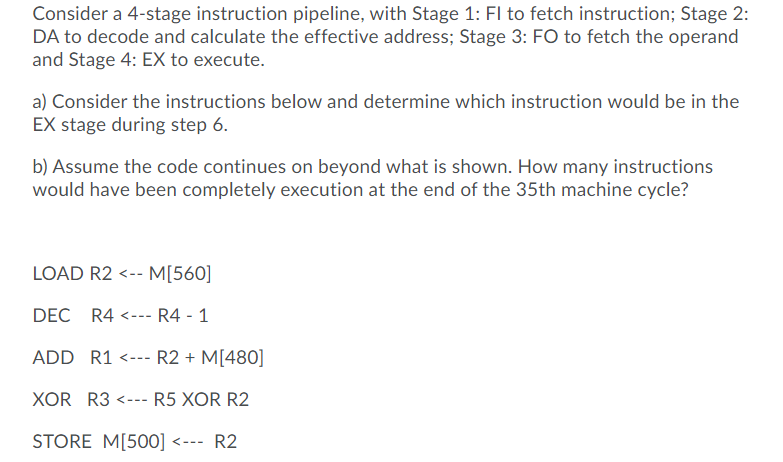 Solved Consider a 4-stage instruction pipeline, with Stage | Chegg.com