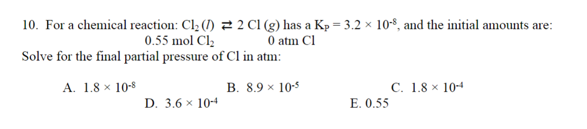 Solved 10. For a chemical reaction: Cl2(l)⇄2Cl(g) has a | Chegg.com