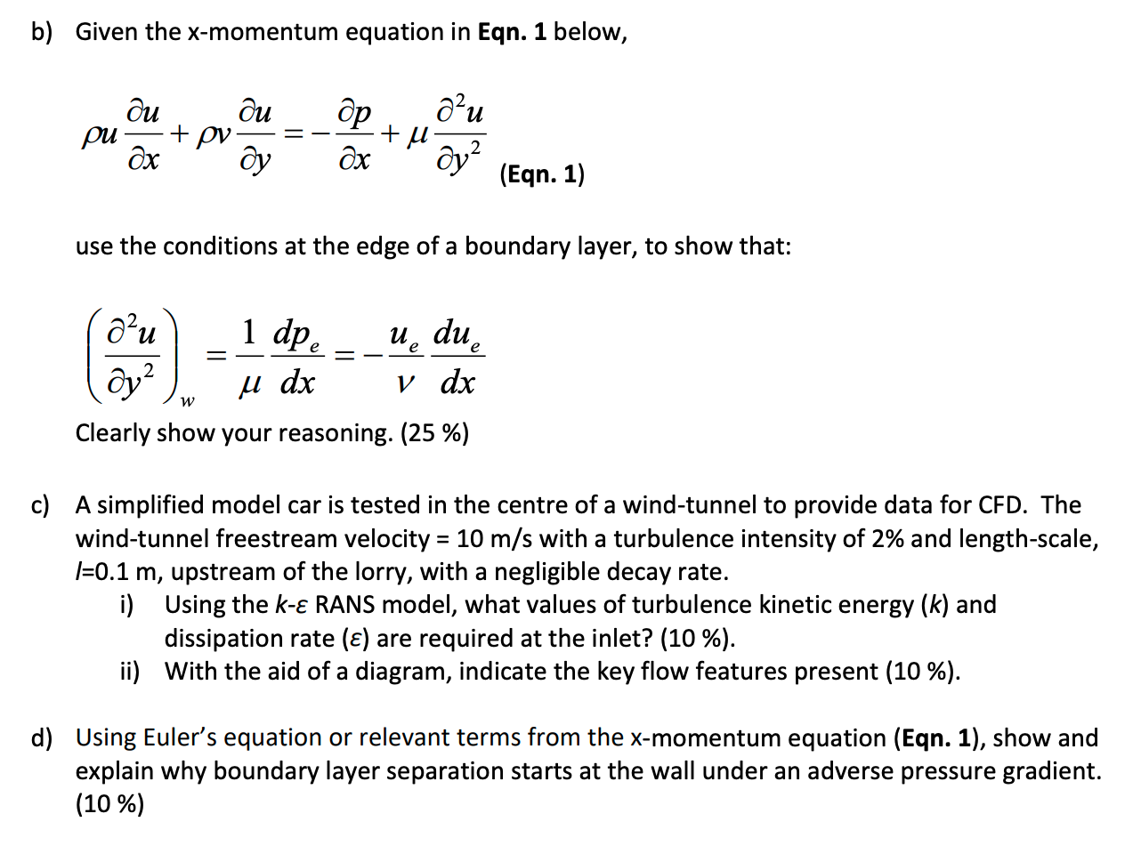 Solved b) Given the x-momentum equation in Eqn. 1 below, ди | Chegg.com