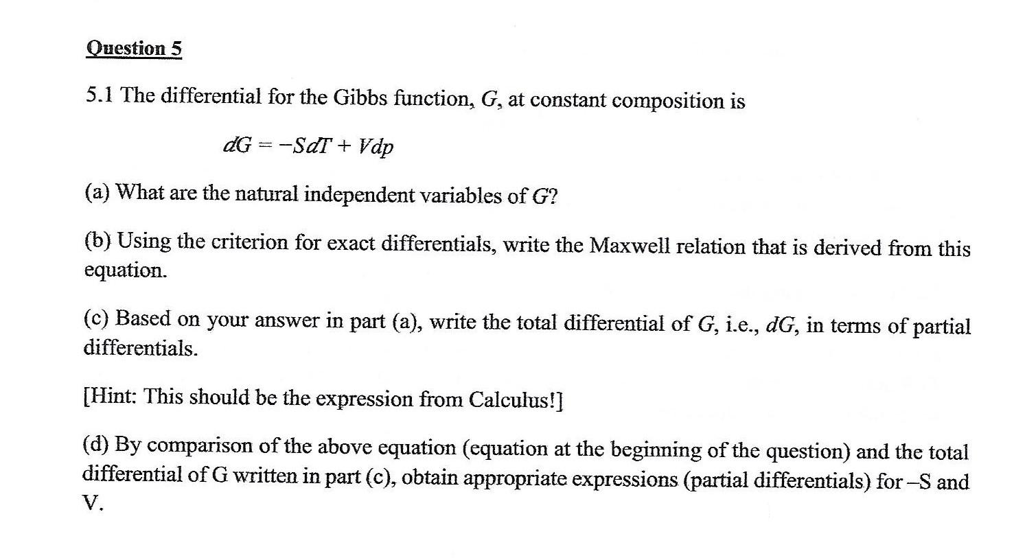 Solved Question 5 5.1 The differential for the Gibbs | Chegg.com
