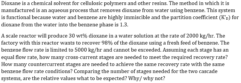 Solved Dioxane is a chemical solvent for cellulosic polymers | Chegg.com