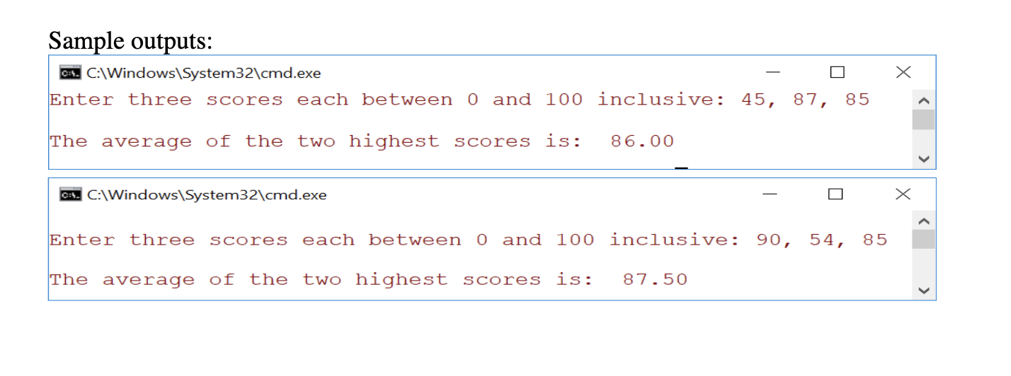 Solved 1. Average of Two Highest Scores (Use the posted | Chegg.com
