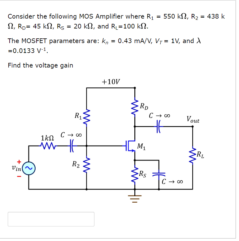 Solved Consider the following MOS Amplifier where R1 = 550 | Chegg.com