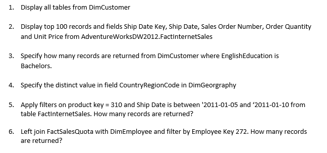 1. Display all tables from DimCustomer 2. Display top | Chegg.com