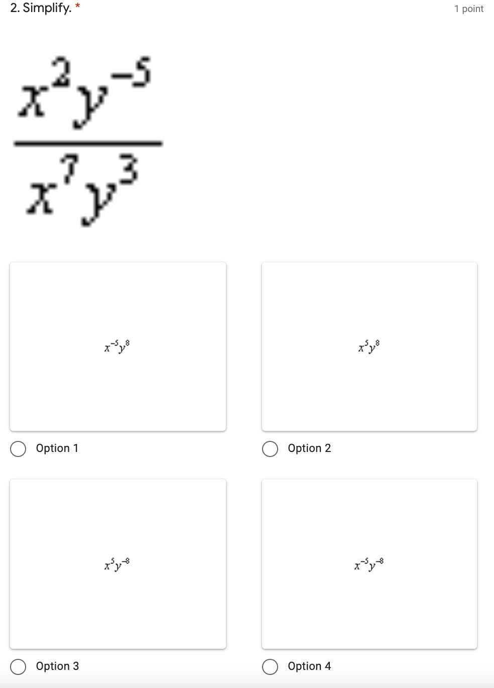 Solved 1. Simplify. * 1 point 4?4- Option 1 Option 2 2. | Chegg.com