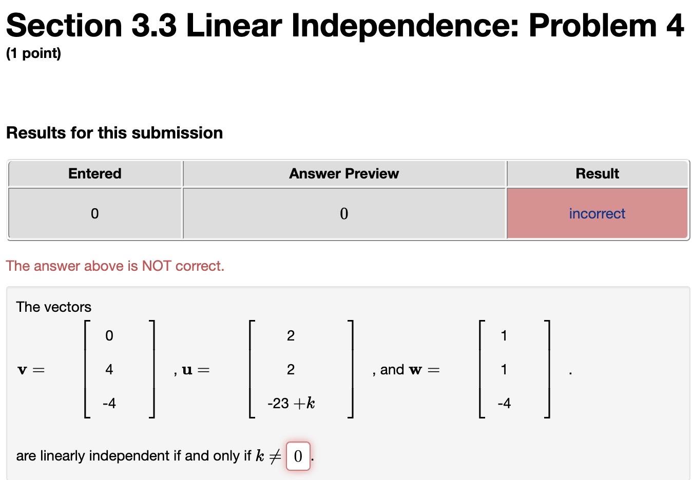 Solved Section 3.3 Linear Independence: Problem 4 (1 point) | Chegg.com
