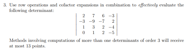 Solved 3. Use row operations and cofactor expansions in | Chegg.com