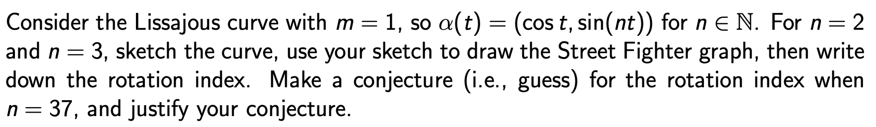 Consider the Lissajous curve with m=1, so | Chegg.com
