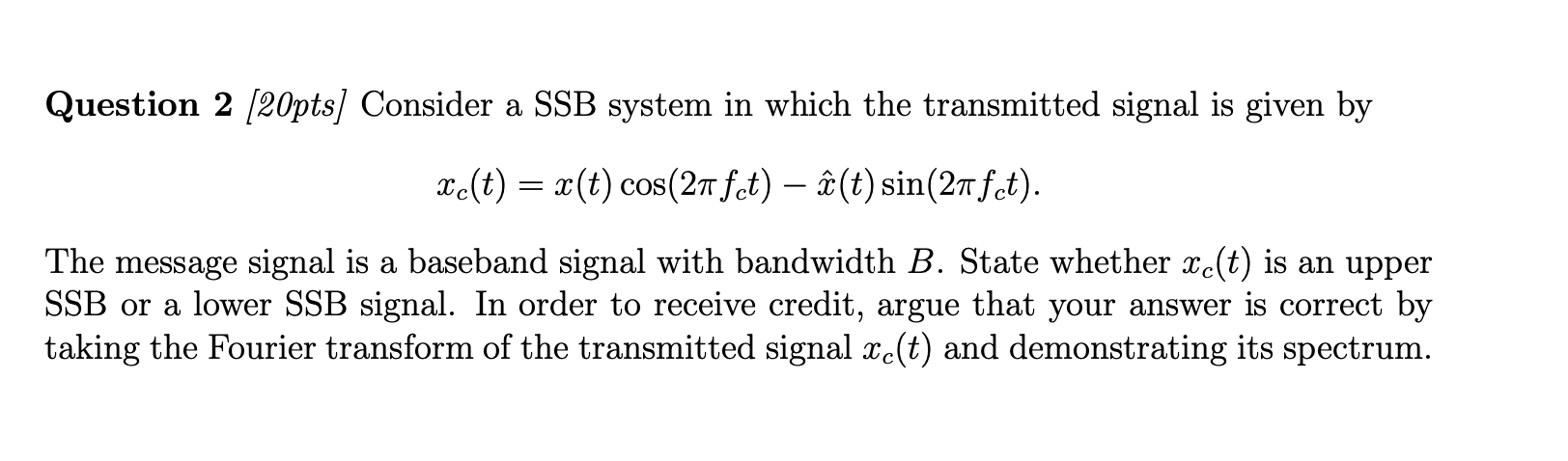 Solved Question 2 [20pts] Consider a SSB system in which the | Chegg.com