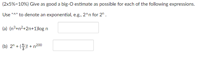 Solved (2×5%=10%) Give as good a big-O estimate as possible | Chegg.com